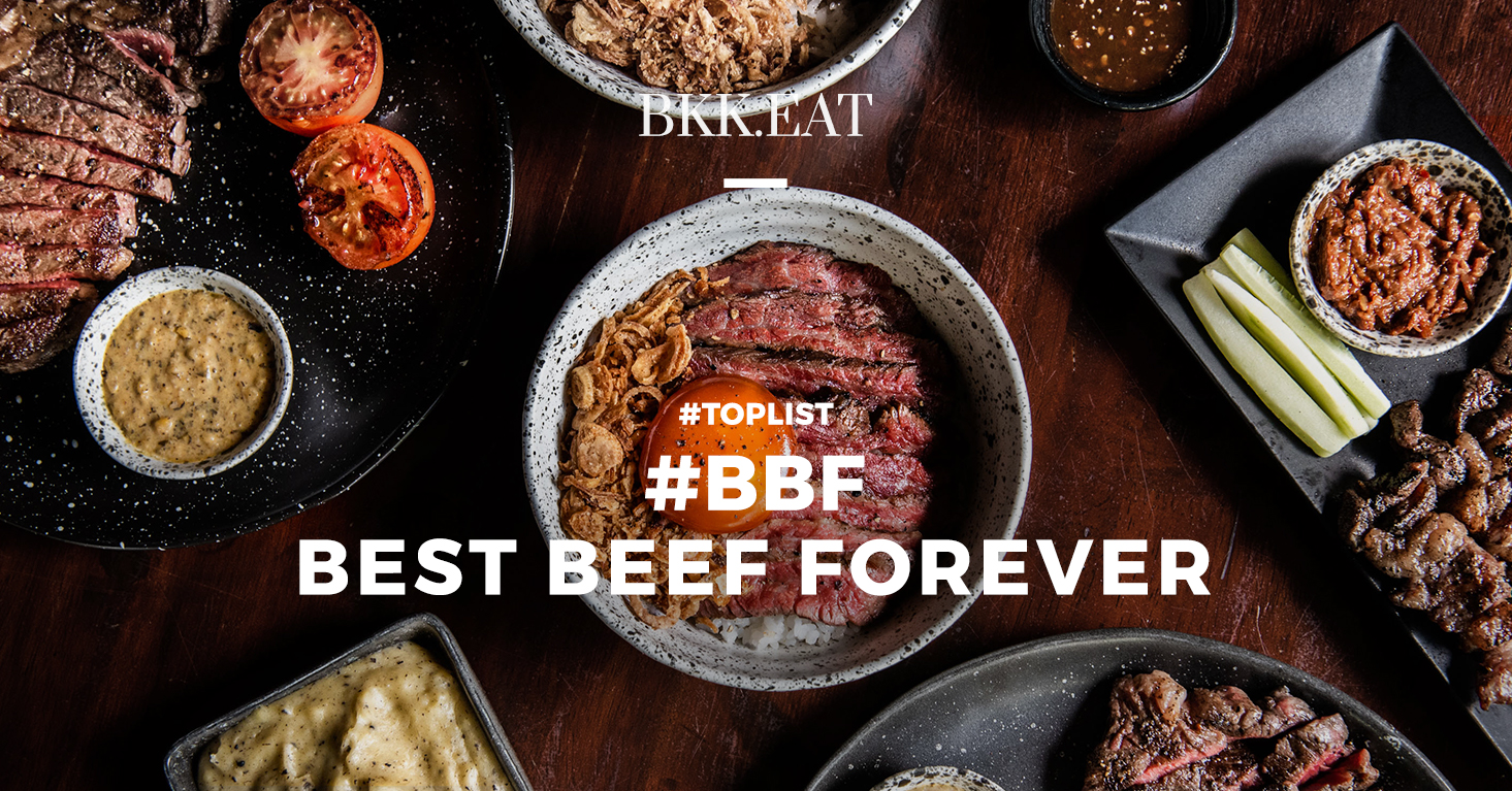 BBF (Best Beef Forever) 8 ร้านขุมทรัพย์ที่สายเนื้อต้องห้ามพลาด - BKKMENU